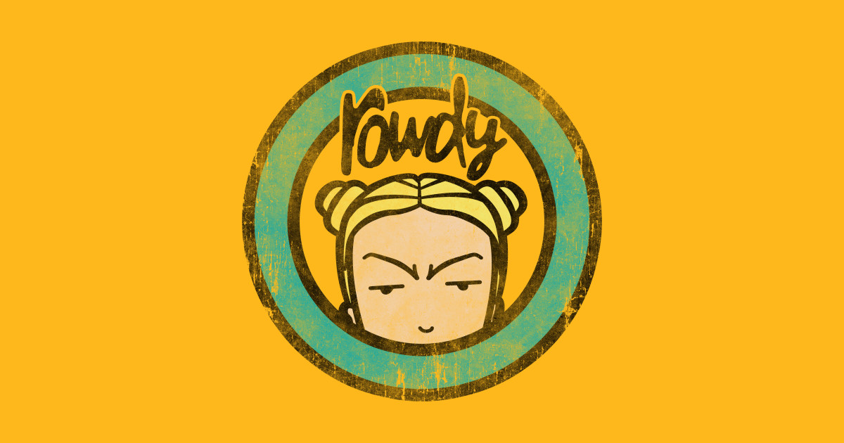 Rowdy - Ronda Rousey - T-Shirt | TeePublic