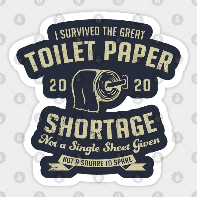 I Survived The Great Toilet Paper Shortage 2020 - I Survived The Great ...