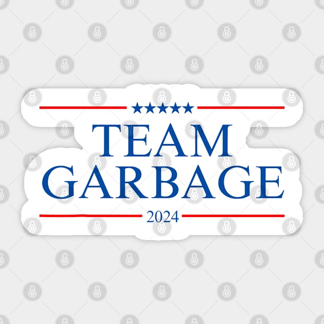 Team-Garbage-2024 - Team Garbage 2024 - Sticker | TeePublic