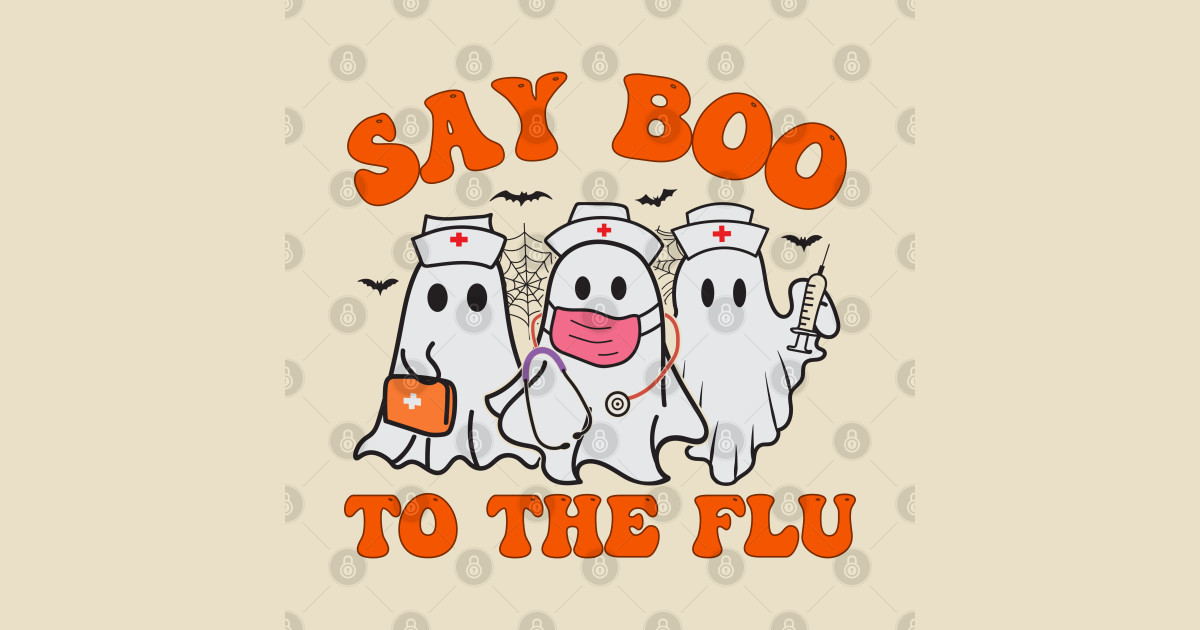 Say Boo To The Flu Nurse Ghost T-Shirt Say Boo To The Flu Nurse Ghost ...