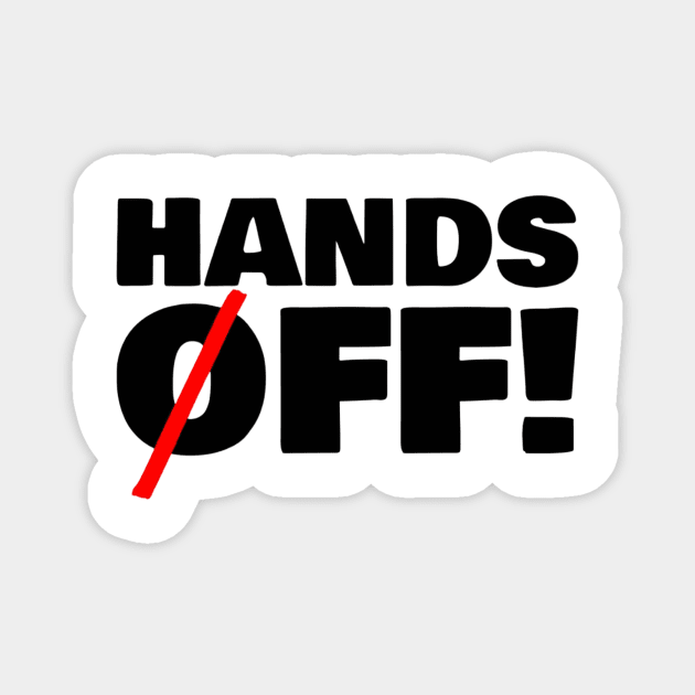 Hands Off! Logo - Resistance - Magnet | TeePublic