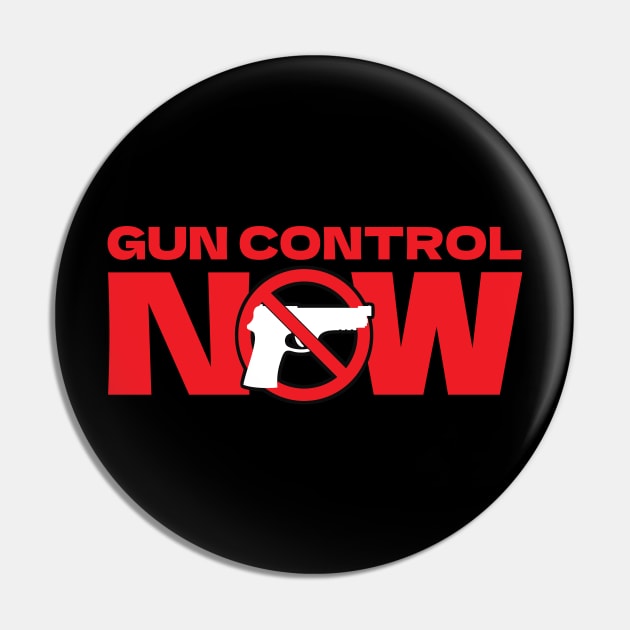 Gun Control Now Activism - Stop Gun Violence - Pin | TeePublic