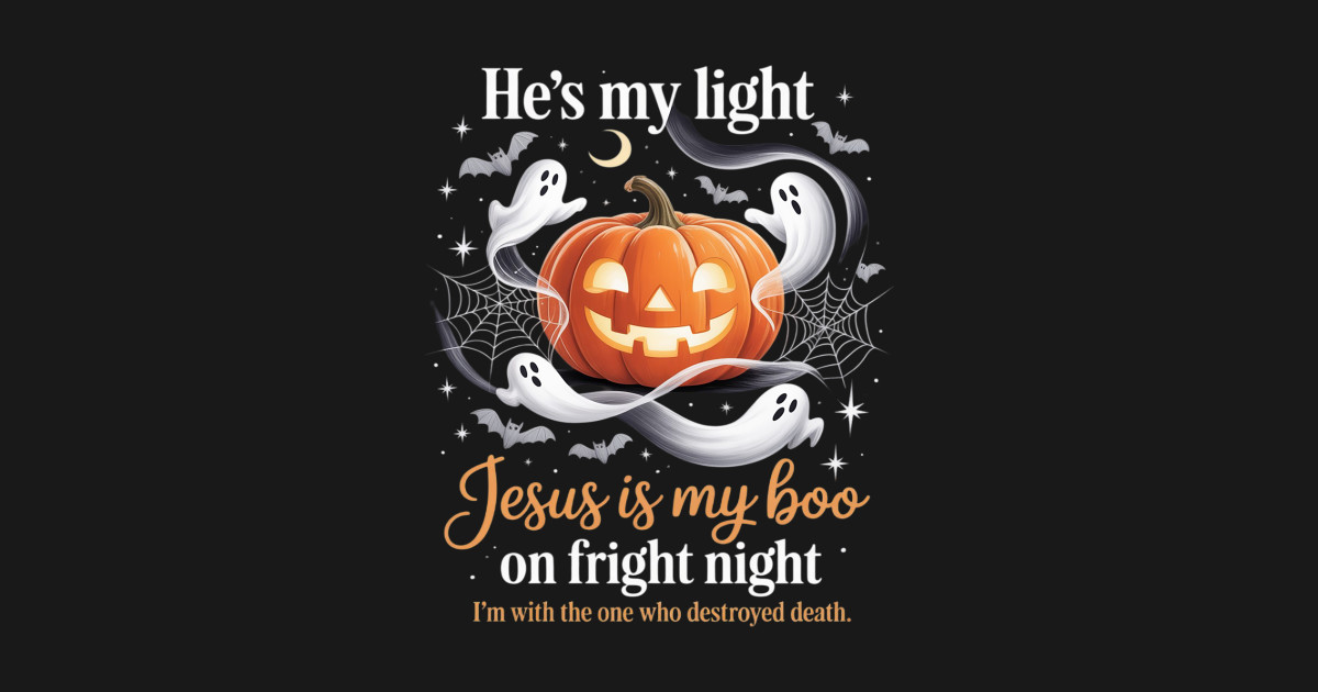 Jesus Is My Boo Christian Halloween - Jesus Is My Boo Christian ...
