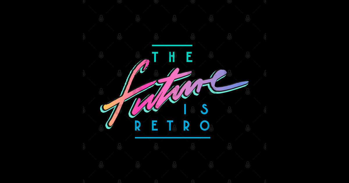 THE FUTURE IS RETRO - Future - Sticker | TeePublic