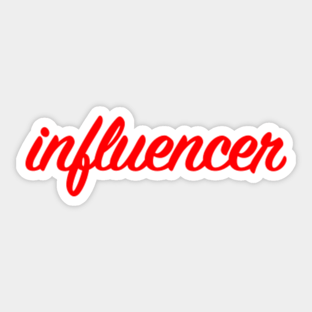 Influencer Logo - Influencer - Sticker | TeePublic