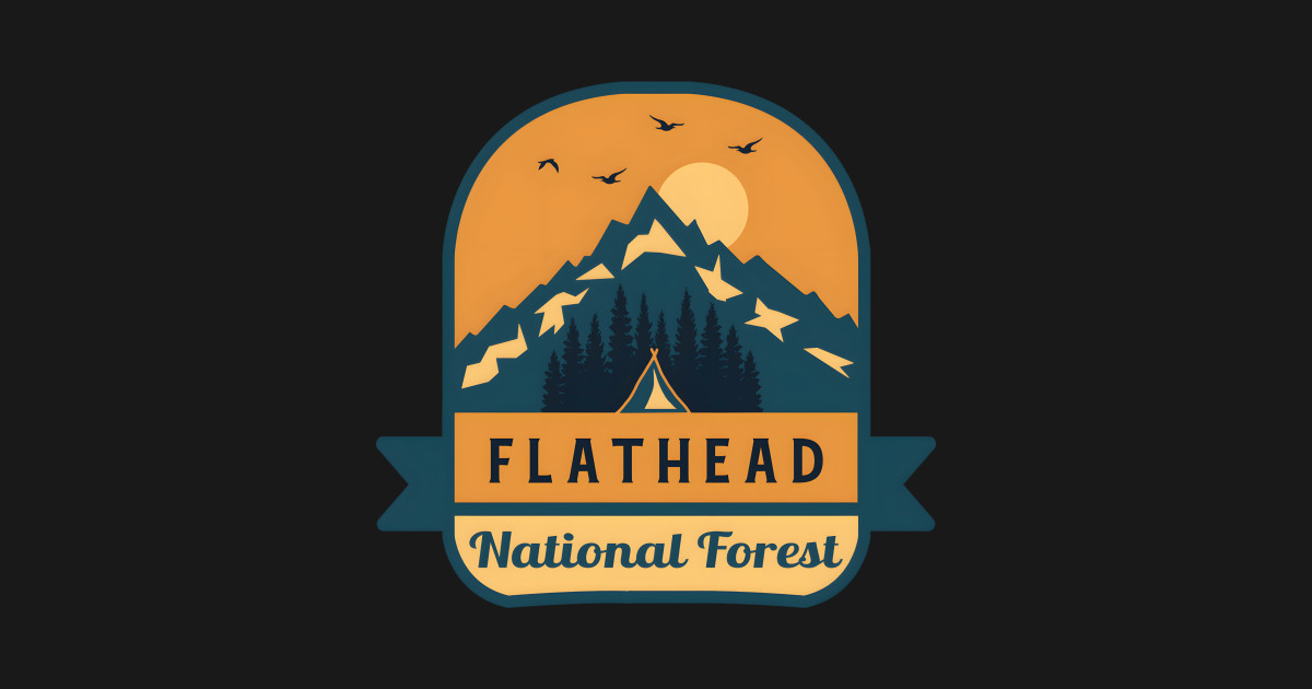 Flathead National Forest - Flathead - T-Shirt | TeePublic