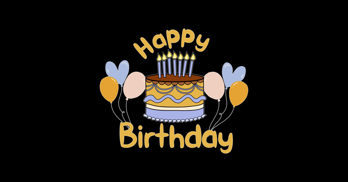HAPPY BIRTHDAY - Birthday - Sticker | TeePublic