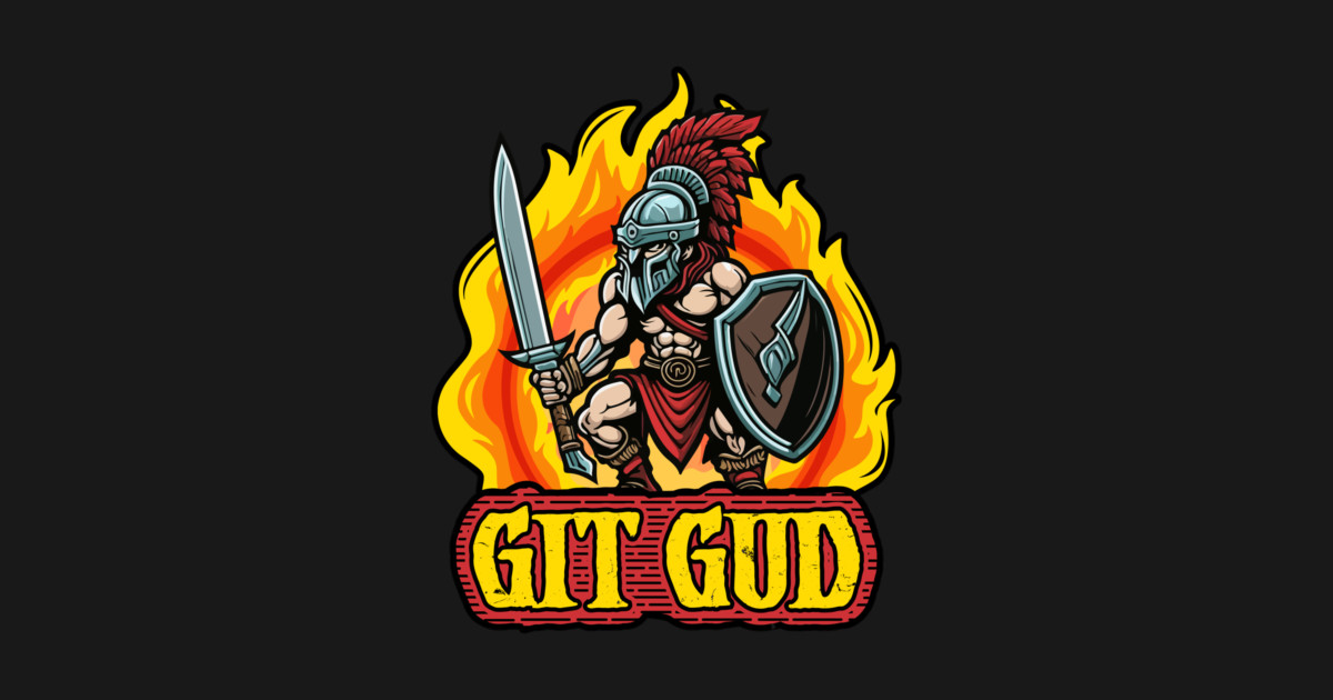 Git Gud - Git Gud - T-Shirt | TeePublic