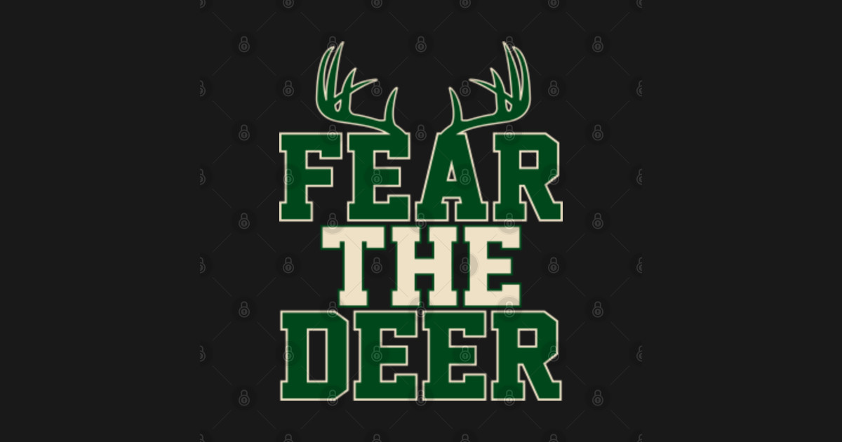 Fear The Deer - Milwaukee Bucks - T-Shirt | TeePublic