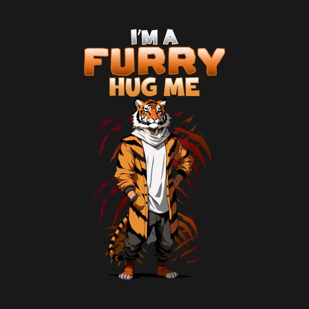 I'm A Furry Hug Me I Tiger Furries Fandom Cosplay - Furry - T-Shirt ...