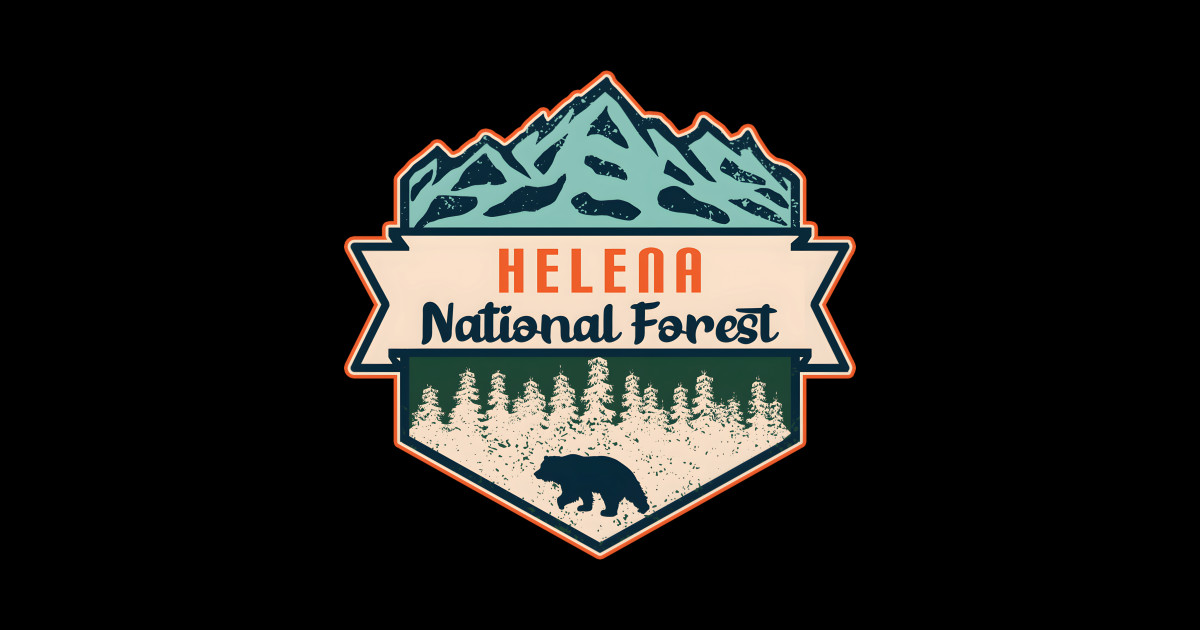 Helena National Forest - Helena - Sticker | TeePublic
