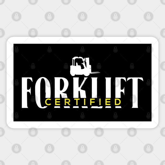 Forklift Certified - Forklift - Sticker | TeePublic