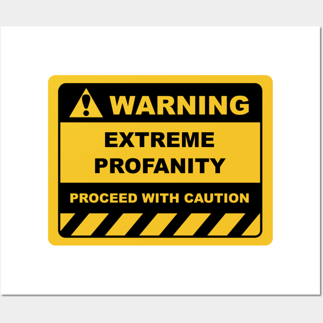 Offensive Human Warning Labels Extreme Profanity - Profanity - Posters ...