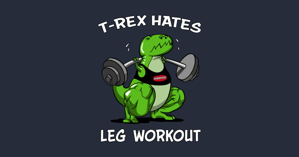 T Rex Hates Leg Workout Funny Gym Dinosaur Squat T Rex Hates Leg Workout Crewneck Sweatshirt