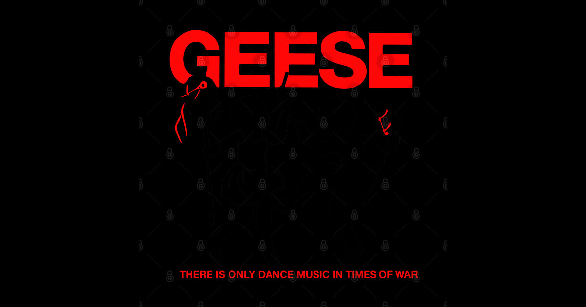 Geese There Is Only Dance Music in Times of War - Geese - Sticker ...