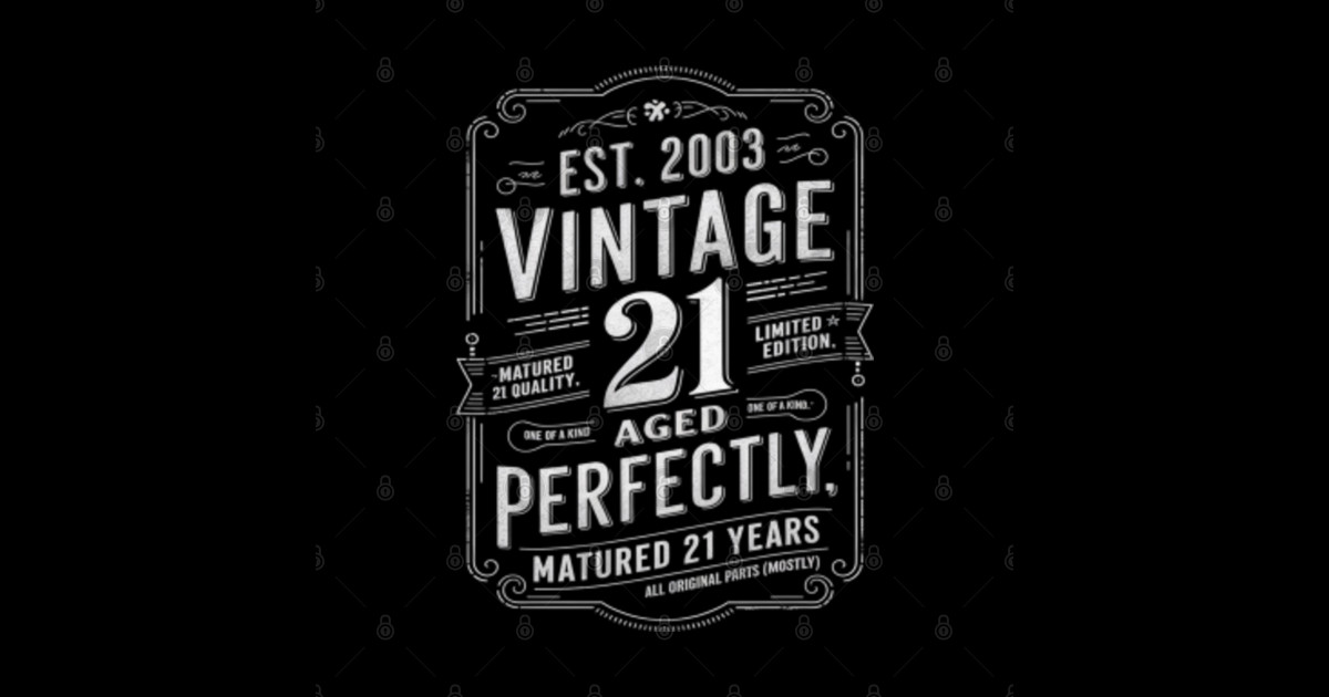 2003 Limited Edition 21 year old 21st Birthday - 2003 Limited Edition ...