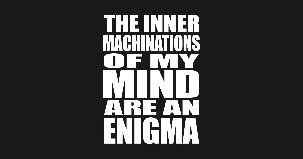 The Inner Machinations of my Mind are an Enigma - Patrick Star - T ...