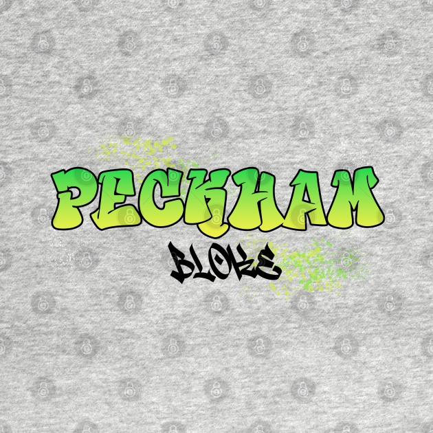 Peckham Bloke I Graffiti Design I Neon Colors - Peckham Graffiti - T ...