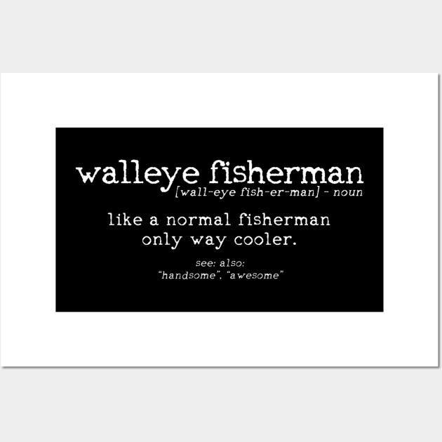 Mens Walleye Fisherman Definition Funny Quote Fishing - Mens Walleye ...