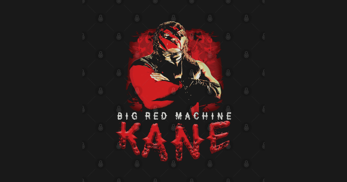 Kane Big Red Machine - Kane - T-Shirt | TeePublic