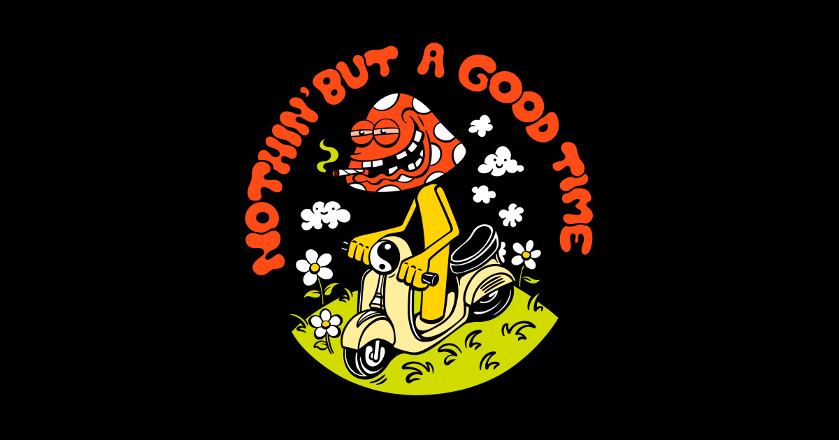 Nothin But A Good Time - Good Time - Sticker | TeePublic