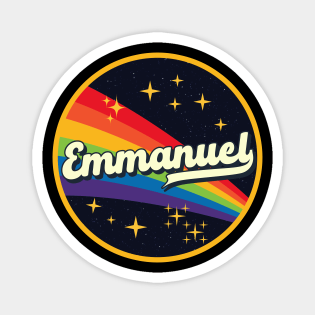 Emmanuel // Rainbow In Space Vintage Style - Emmanuel - Magnet | TeePublic