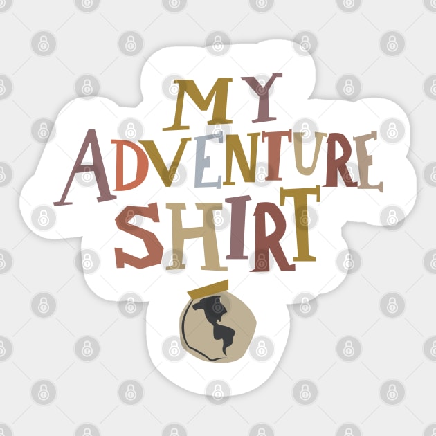 My Adventure Shirt - Our Adventure Book - Sticker | TeePublic