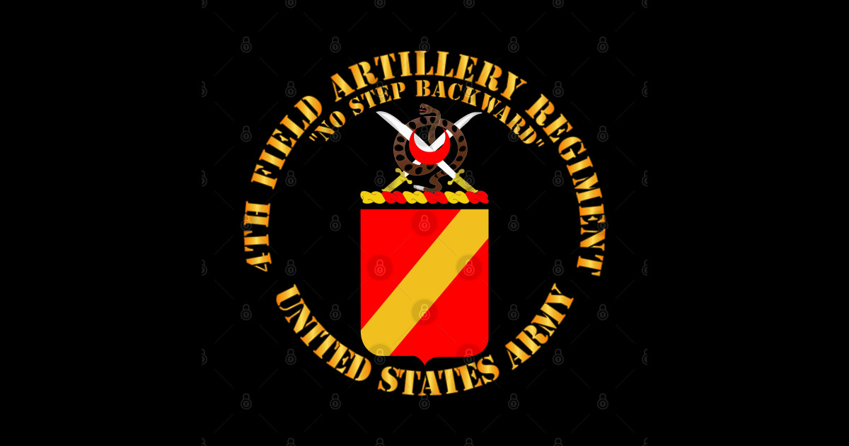 COA - 4th Field Artillery Regiment - No Step Backwards - Coa 4th Field ...