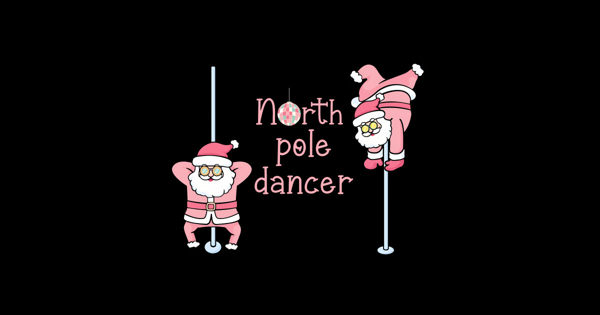 North pole dancer - Pole Dancer - Sticker | TeePublic