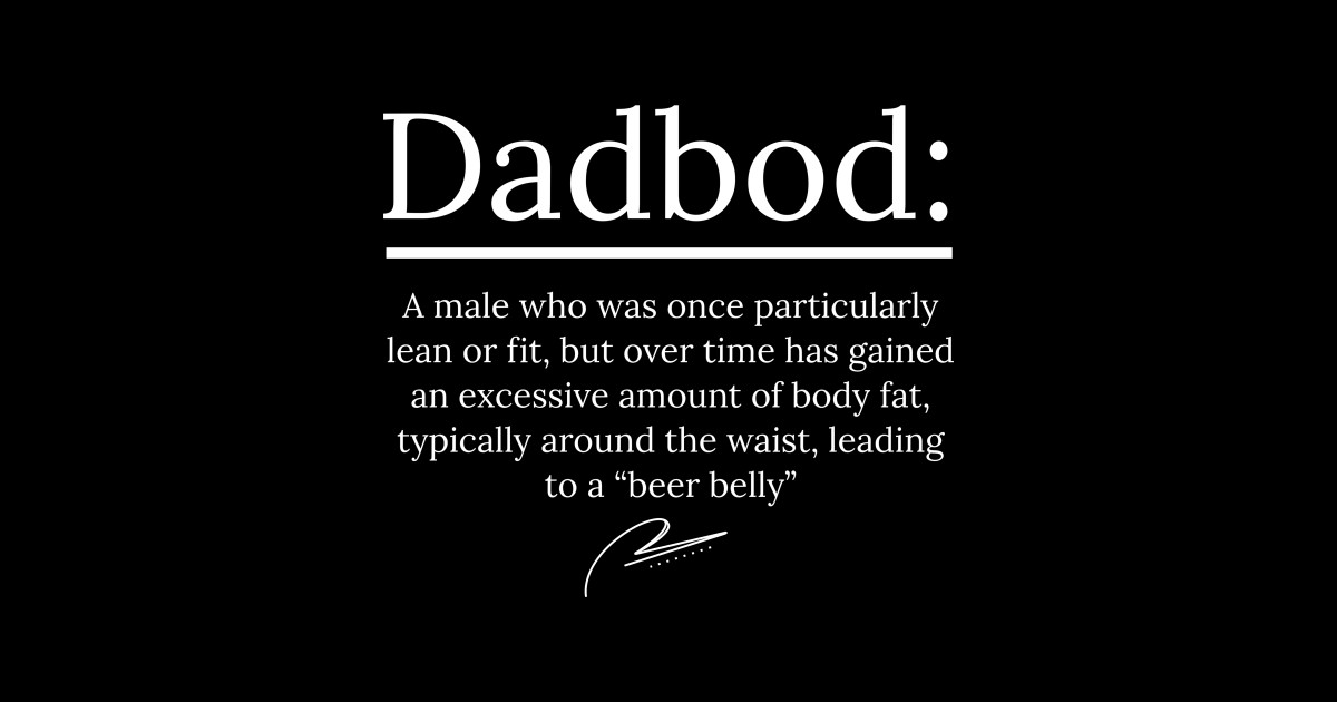 Dad Bod Definition - Dad Bod - Sticker | TeePublic Dad Bod Definition - Dad Bod - Sticker | TeePublic