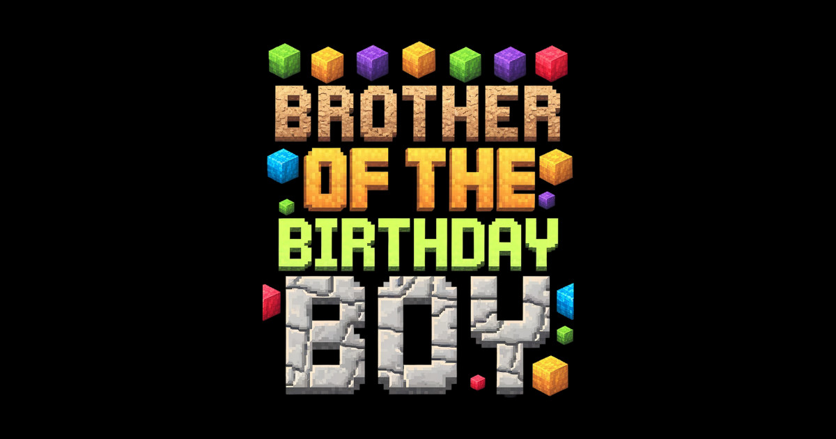 Brother Of The Birthday Boy Pixel Number Video Gamer - Brother Of The ...