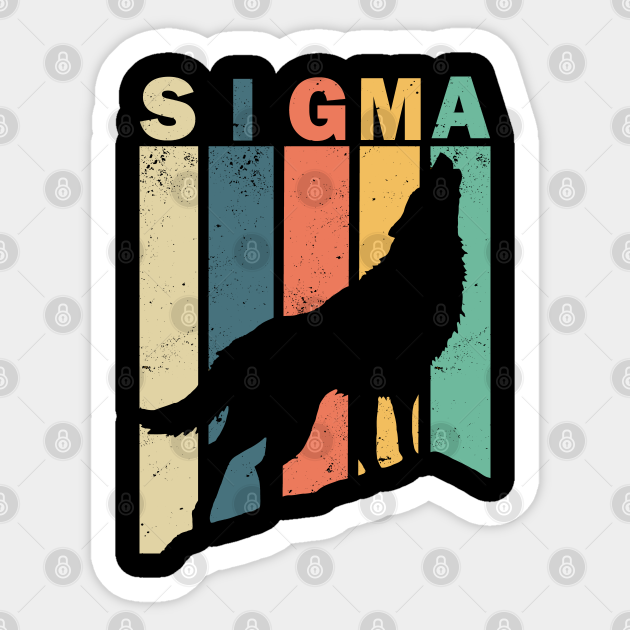 Sigma Wolf - Sigma Wolf - Sticker | TeePublic