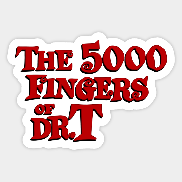 The 5000 Fingers of Dr. T - Piano Lessons - Sticker | TeePublic