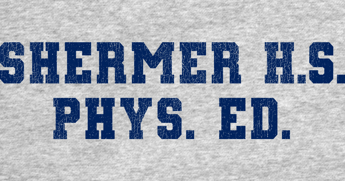 Shermer High Phys. Ed. - Weird Science - T-Shirt | TeePublic