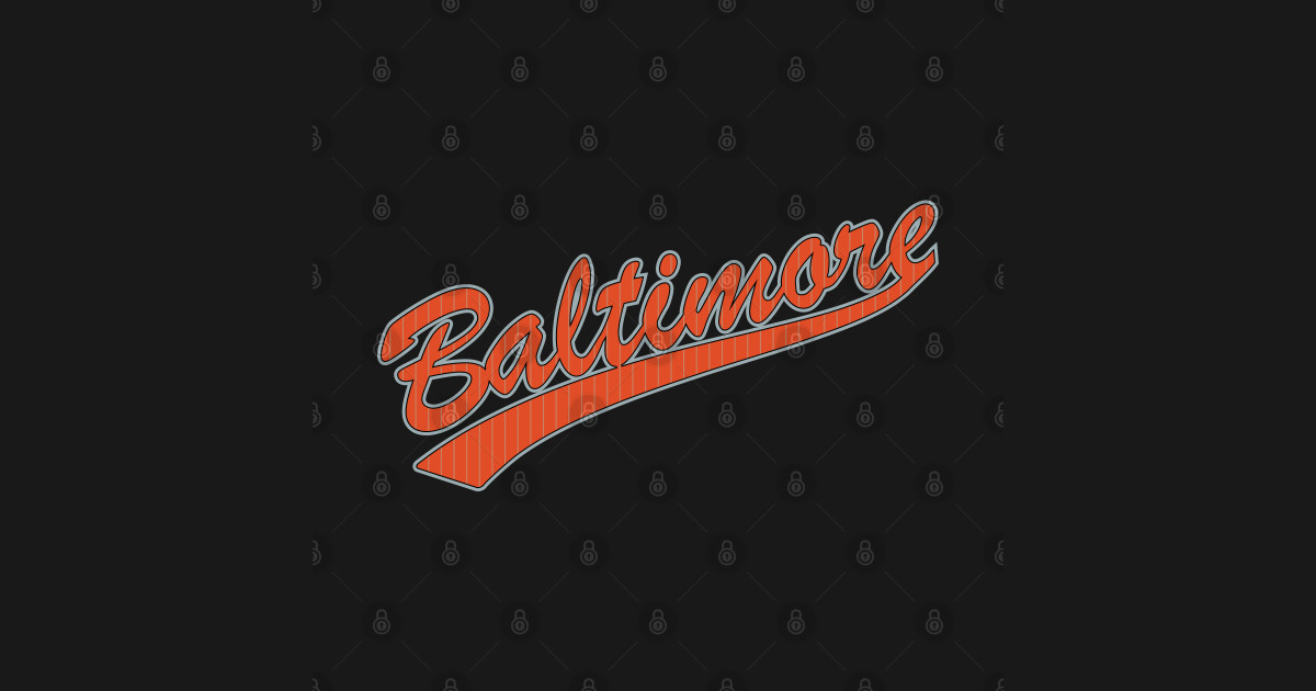 Baltimore - Baltimore Orioles - T-Shirt | TeePublic