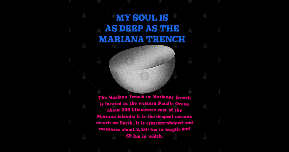 My Soul Is As Deep As The Mariana Trench - Meme - Sticker | TeePublic