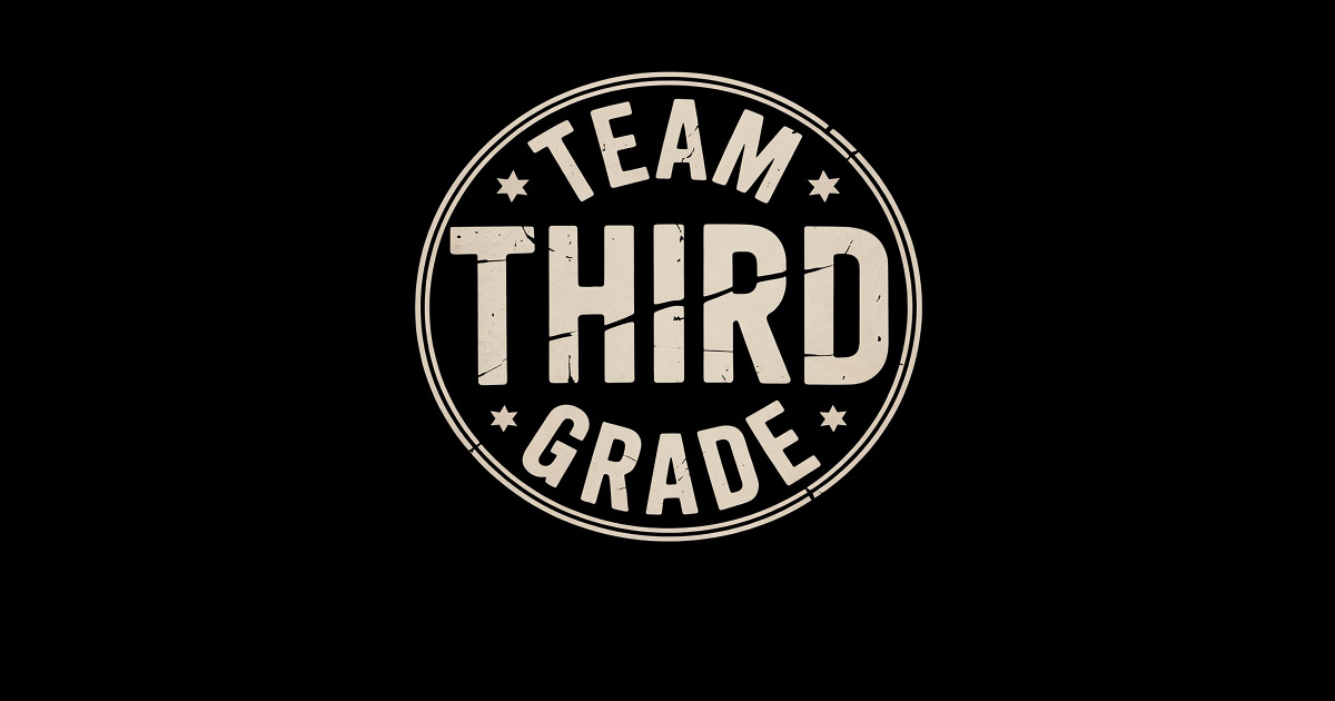Team Third Grade Teacher Student Back To School 3rd Grade - Team Third ...