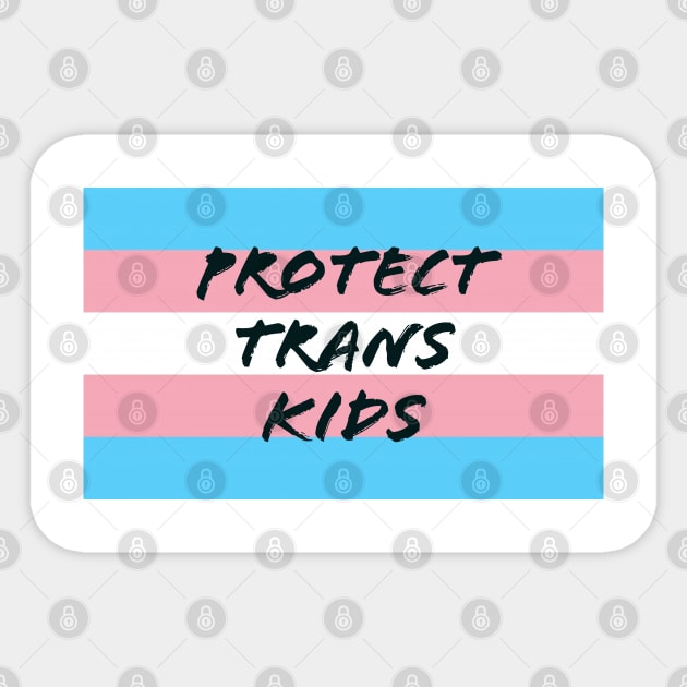 Protect Trans Kids - Trans - Sticker | TeePublic