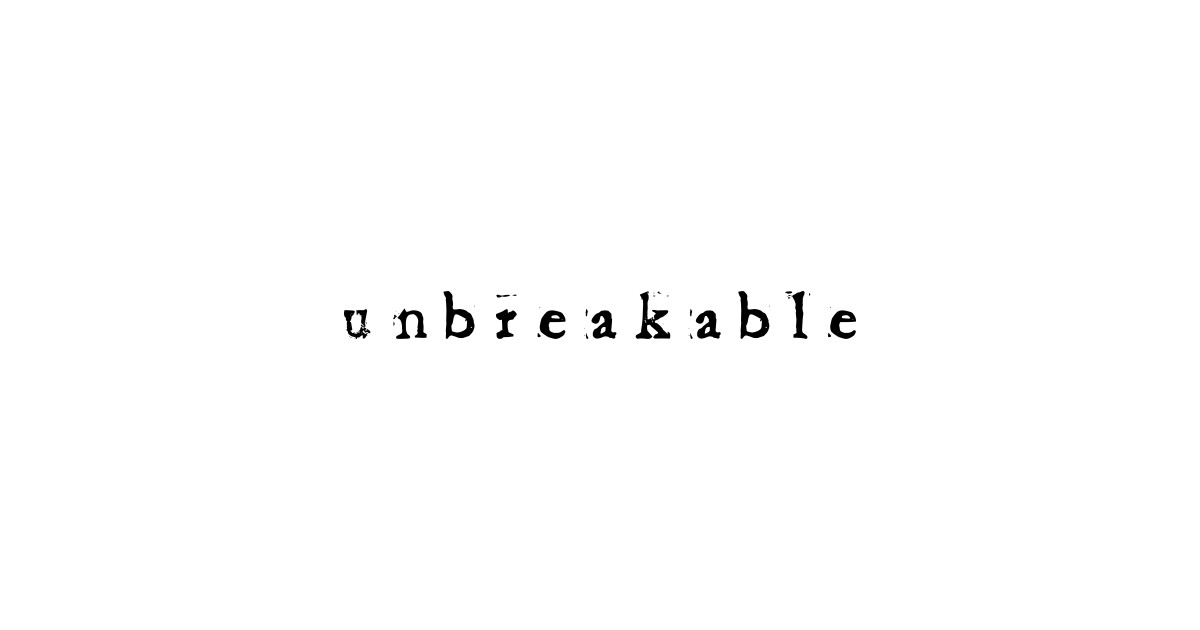 Unbreakable - Inspirational - T-Shirt | TeePublic
