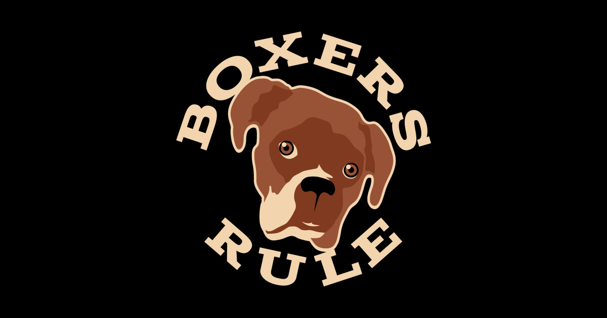 Boxers Rule - Boxer Dog - Sticker | TeePublic