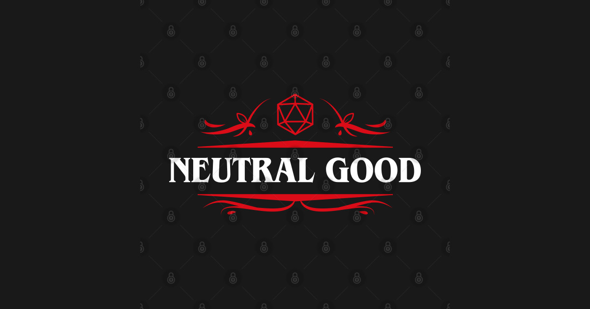 Neutral Good Alignment Dungeons Crawler and Dragons Slayer RPG ...