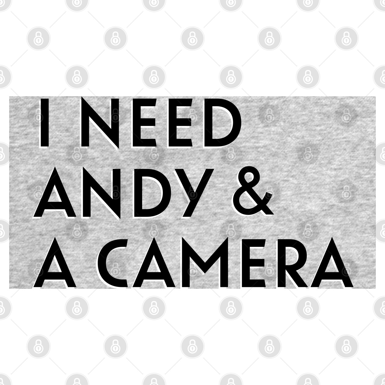 I Need Andy and a Camera - Real Housewives - T-Shirt | TeePublic
