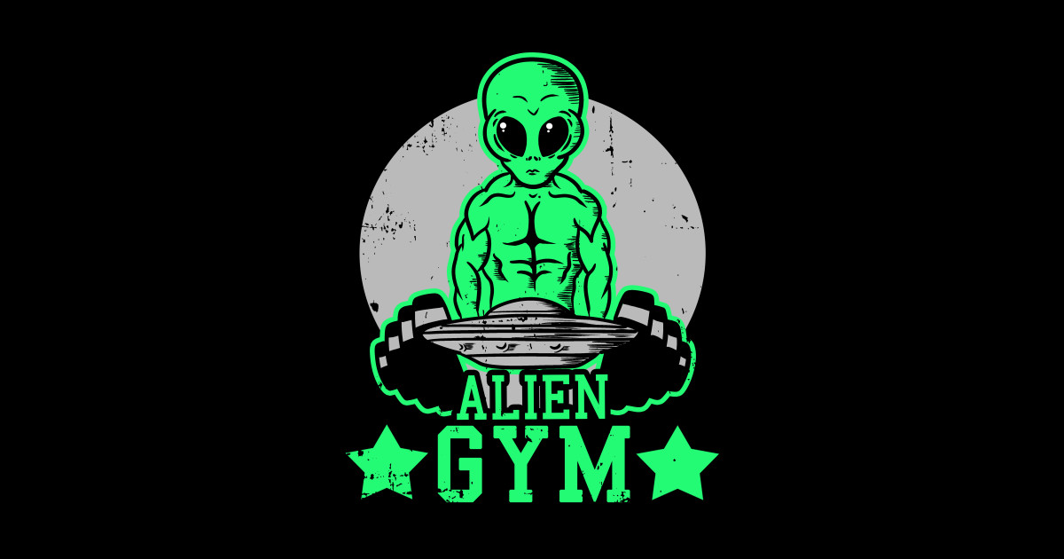 Alien Gym - Gym - Posters and Art Prints | TeePublic