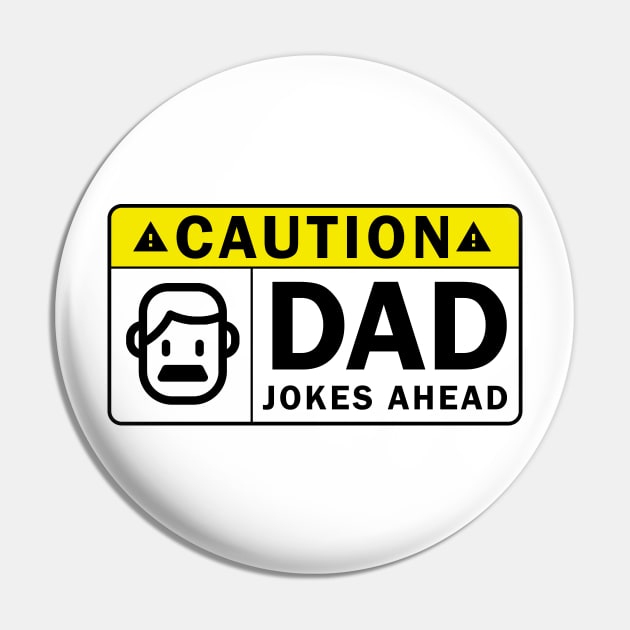 caution DAD jokes ahead funny warning sign design - Caution Dad Jokes ...