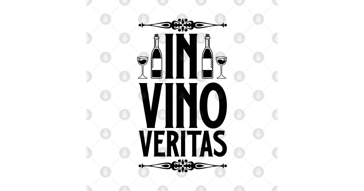 Latin - In vino veritas - In Vino Veritas - T-Shirt | TeePublic