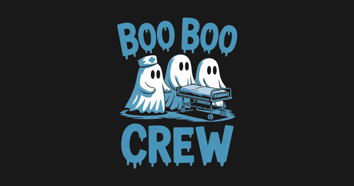 Boo Boo Crew Ghost Paramedic Nurse Halloween - Boo Boo Crew Ghost ...