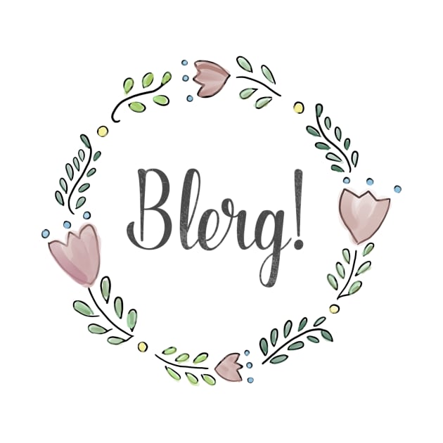 Liz Lemon - Blerg! - Blerg - T-Shirt | TeePublic