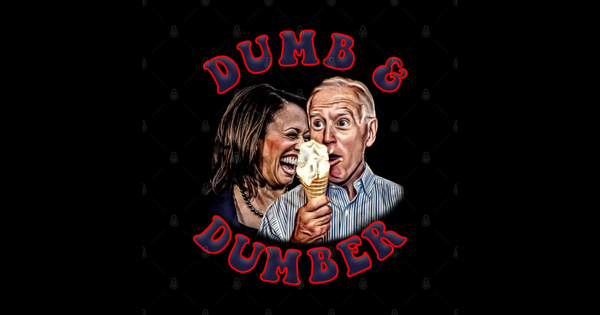 DUMB & DUMBER Biden and Harris Cartoon - Biden Harris Dumb Dumber Anti ...