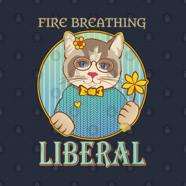Liberal Cat - Social Justice - T-Shirt | TeePublic
