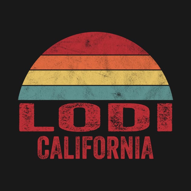 Lodi CA California Vintage 70s 80s Distressed Retro - Lodi Ca ...
